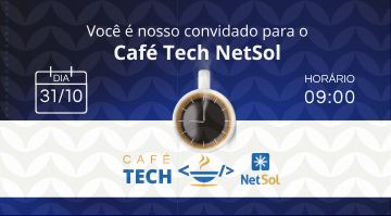 Café Tech NetSol - NetSol Segurança na Internet